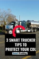 3 Smart Professional Trucker Tips to Protect Your CDL