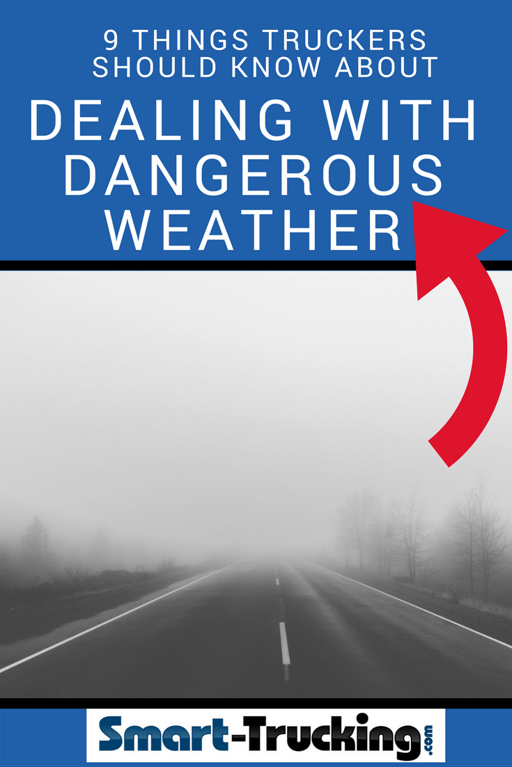 9 Things Truckers Should Know About Dealing With Dangerous Weather